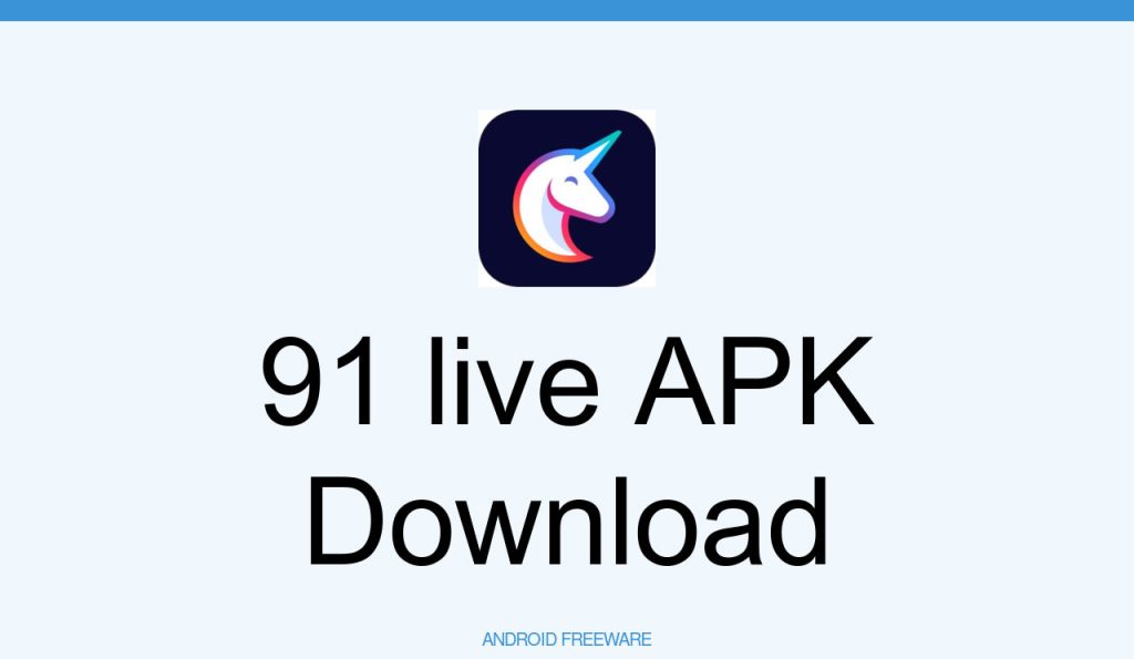 [Tải Về] 91 Live - APP LiveStream đình đám Trung Quốc FREE